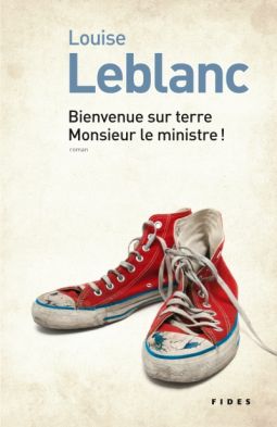 Bienvenue sur terre Monsieur le ministre | Archambault