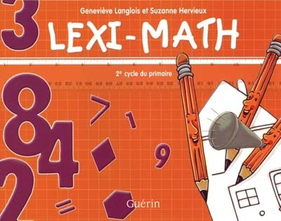 Lexi-math 2e cycle du primaire | Archambault