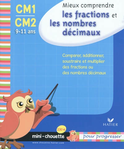 Mieux comprendre les fractions et les nombres décimaux CM1-CM2, 9-11 ...