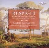 Respighi - Works for Piano & Orchestra | Archambault