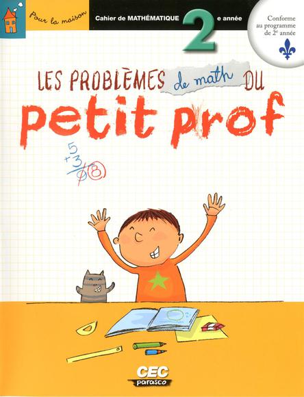 Problèmes de math du Petit Prof 2e année | Archambault