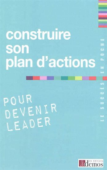 Construire son plan d'action pour devenir leader | Archambault