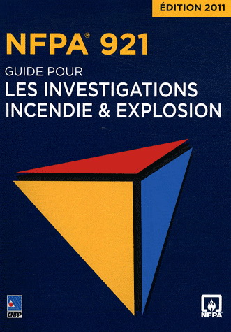 Guide investigations incendie & explosion : NFPA 921 2011 | Archambault