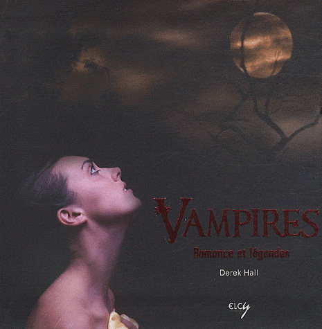 Vampires : légende et romance | Archambault