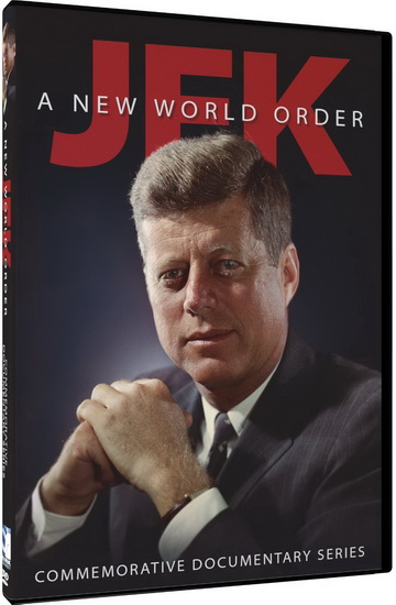JFK: A New World Order: Commemorative Documentary Series | Archambault
