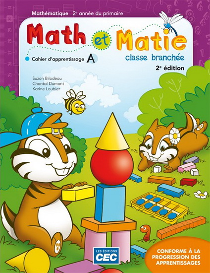 Math et Matie : mathématique : 2e année du primaire - Cahiers d'apprentissage A/B (Incluant le ...