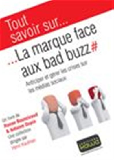 Tout savoir sur... La marque face aux bad buzz | Archambault