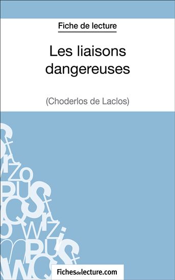 Les liaisons dangereuses de Choderlos de Laclos (Fiche de lecture ...