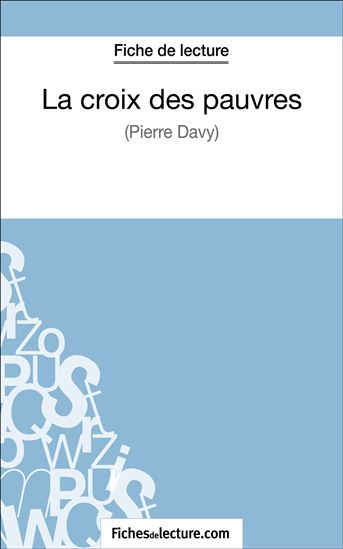 La croix des pauvres de Pierre Davy (Fiche de lecture) | Archambault