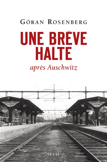 Une brève halte après Auschwitz | Archambault