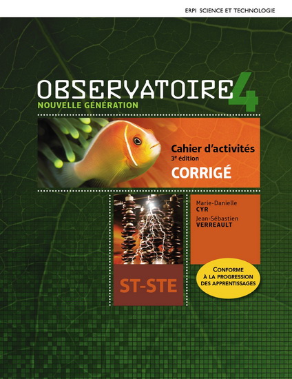 Observatoire, nouvelle génération ST-STE : 4e secondaire : corrigé du ...