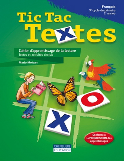 Tic Tac Textes : français : 3e cycle du primaire, 2e année : cahier d ...