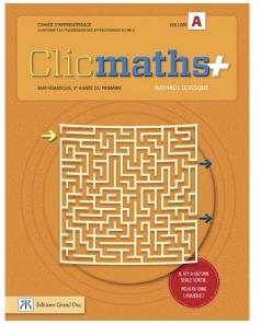 Clicmaths+ : 2e année du 1er cycle du primaire : cahier d'apprentissage ...