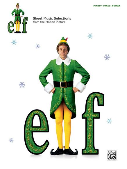 Elf (PVG) Sheet Music Selections From The Motion Picture | Archambault