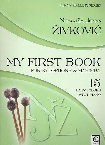 My First Book For Xylophone & Marimba - 15 Easy Pieces With Piano ...