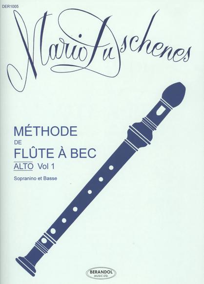 Méthode De Flûte À Bec, Vol. 1 (Flûte À Bec Alto Ou Basse) | Archambault