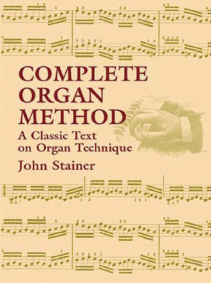 Complete Organ Method - A Classic Text On Organ Technique | Archambault