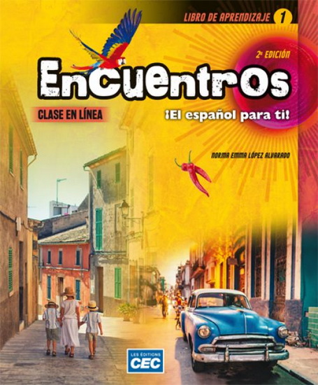Encuentros: el español para ti!: libro de aprendizaje 1 (incluant les ...