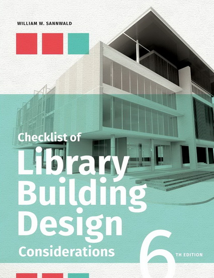 Checklist of Library Building Design Considerations, 6th Ed | Archambault