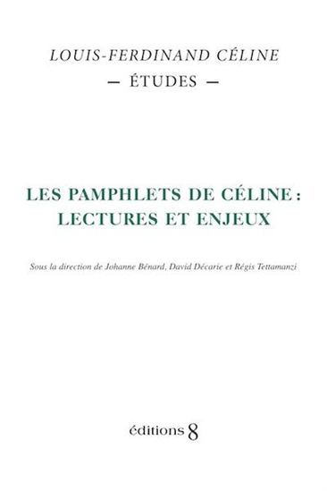 Pamphlets de Céline : lectures et enjeux(Les) | Archambault