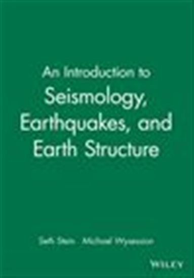 An Introduction to Seismology, Earthquakes, and Earth Structure ...