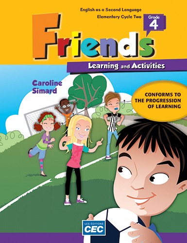Friends Grade 4: English as a Second Language: Elementary Cycle Two ...
