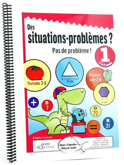 Des situations-problèmes ? Pas de problème ! 1 : 1re, 2e années du ...