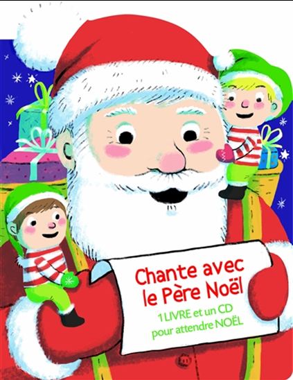 Chante avec le Père Noël + CD | Archambault