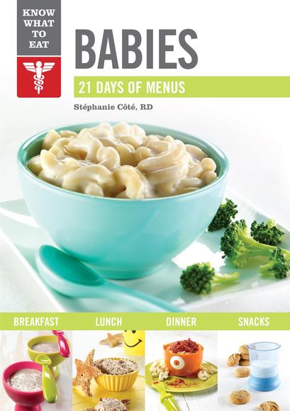 Babies: 21 days of menus | Archambault
