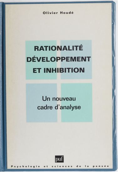 Rationalité, développement et inhibition | Archambault