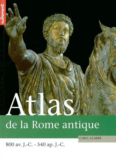 Atlas de la Rome antique 800 av.J-C... | Archambault