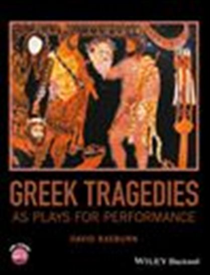 Greek Tragedies as Plays for Performance | Archambault