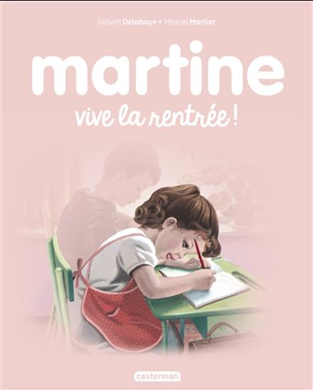 Martine, vive la rentrée ! N. éd. | Archambault