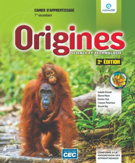 Origines : science et technologie : 1re secondaire : cahier d ...