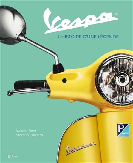 Vespa : l'histoire d'une légende | Archambault