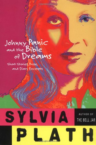 Johnny Panic and the Bible of Dreams: Short Stories, Prose, and Diary ...