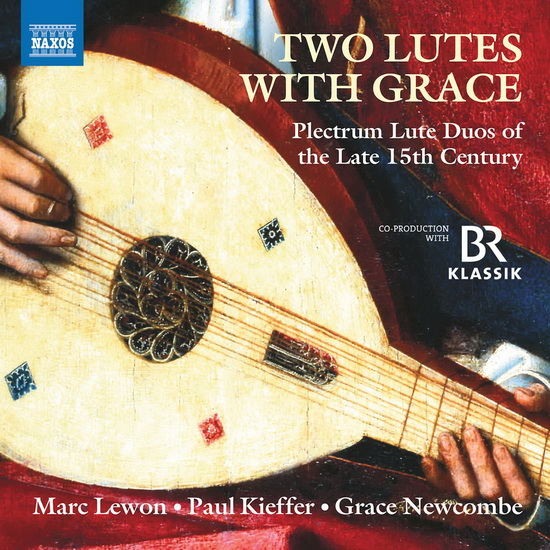Two Lutes with Grace - Plectrum Lute Duos of the Late 15th Century ...