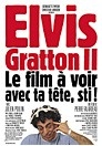 Elvis Gratton 2: Miracle à Memphis | Archambault