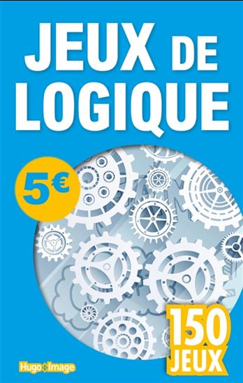Jeux de logique : 150 jeux | Archambault