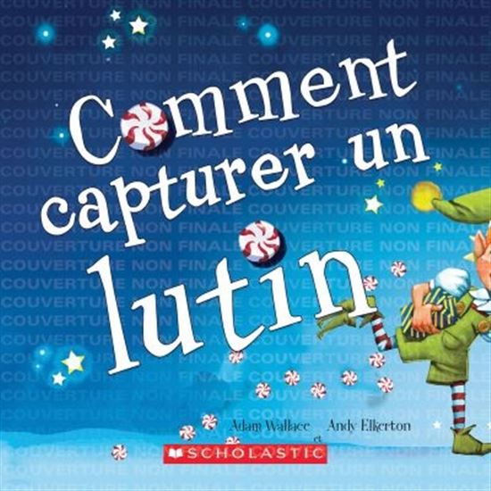 Comment capturer un lutin | Archambault
