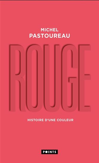 Rouge, histoire d'une couleur Éd. collector | Archambault