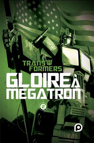Transformers : gloire à Mégatron #02 | Archambault