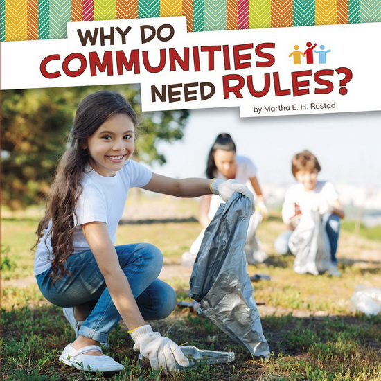 Why Do Communities Need Rules? | Archambault