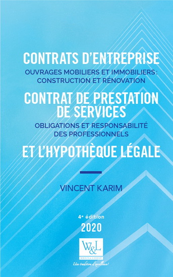 Contrats d'entreprise, contrat de prestation de services et l'hypothèque légale 4e éd. | Archambault