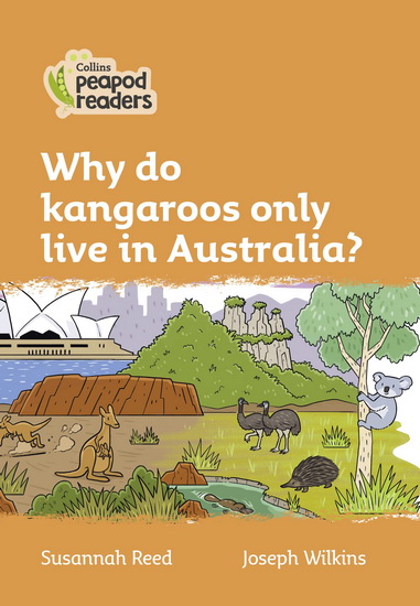 Level 4 – Why do kangaroos only live in Australia? | Archambault