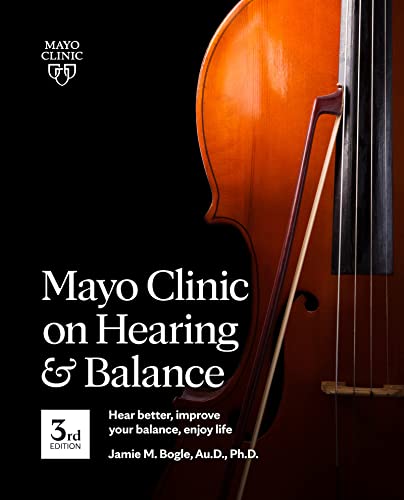 Mayo Clinic on Hearing and Balance, 3rd edition | Archambault