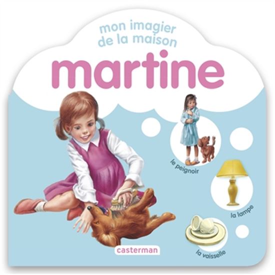 Martine : mon imagier de la maison | Archambault