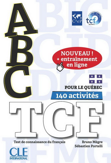 ABC TCF : test de connaissance du français, pour le Québec : 140 ...
