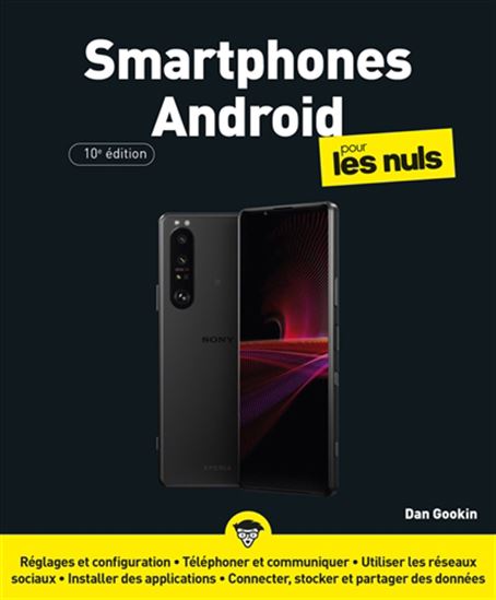 Smartphones Android pour les nuls 10e éd. | Archambault