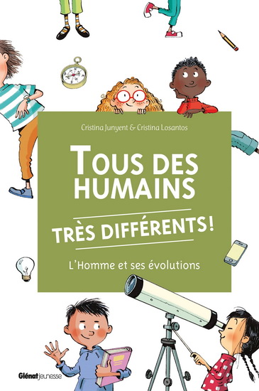 Tous des humains très différents ! : l'homme et ses évolutions ...